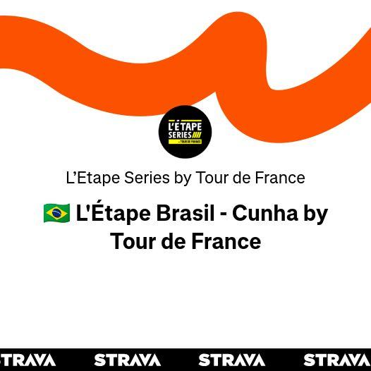 🇧🇷 L'Étape Brasil - Cunha by Tour de France | Strava Club Event